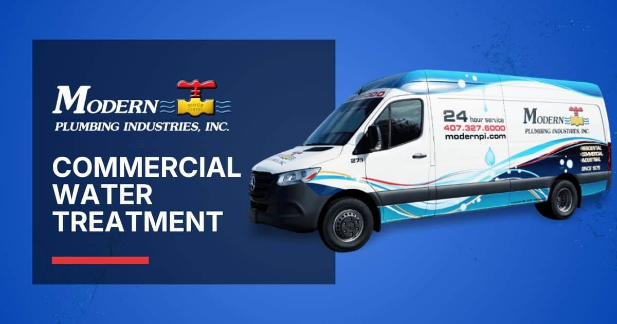 Commercial Water Treatment Systems Orlando; FL | Modern Plumbing Industries